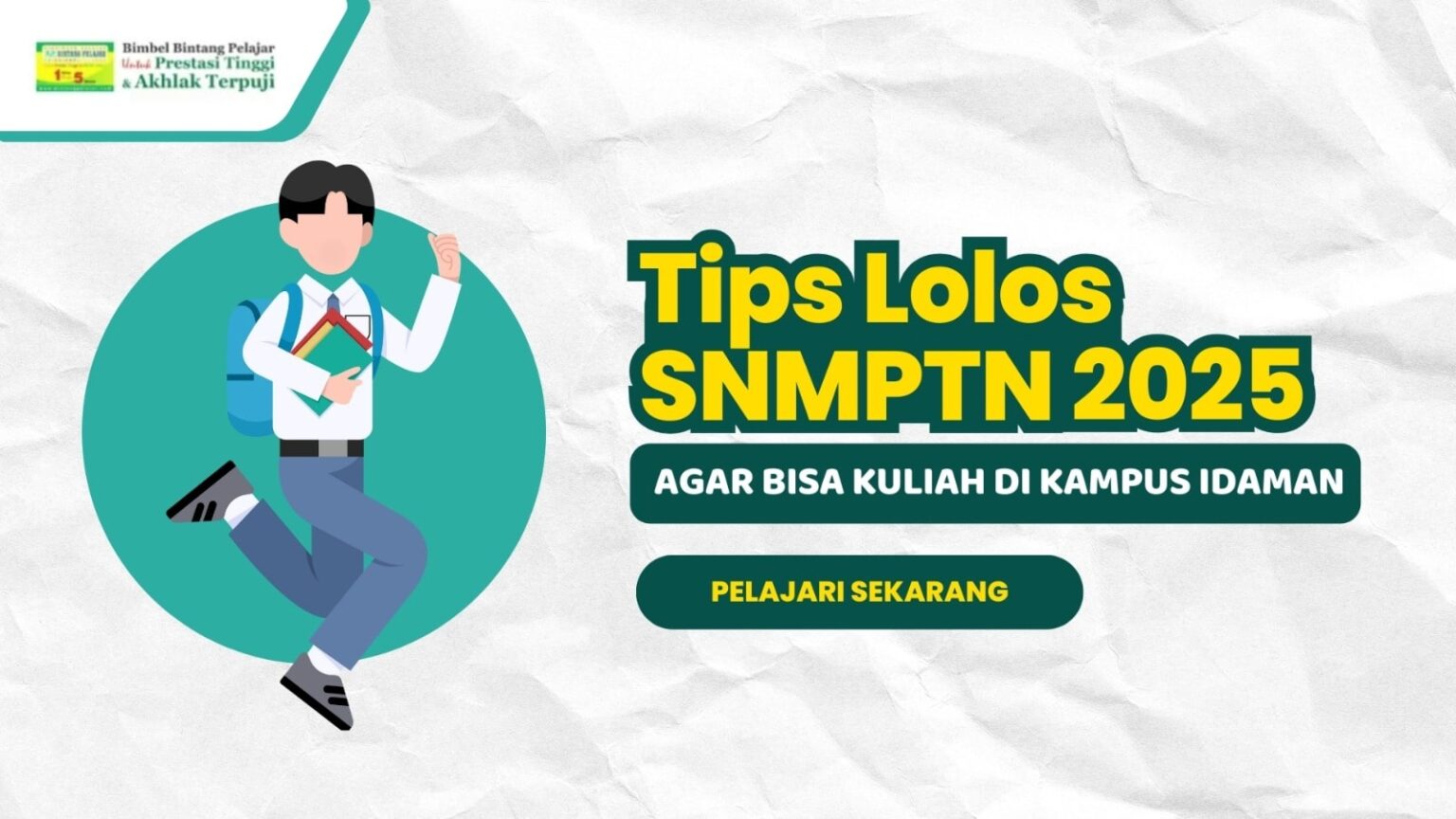 SNMPTN 2025: Tips Lolos Agar Bisa Kuliah di Kampus Idaman